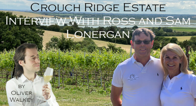 Crouch Ridge Estate – Interview With Ross and Sam Lonergan – Glass Of ...
